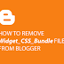 How to Remove Widget CSS Bundle File from Blogger ~ My Blogger Lab