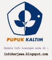 Lowongan Kerja PT Pupuk Kaltim (Kalimantan Timur) - Info Loker Nusantara