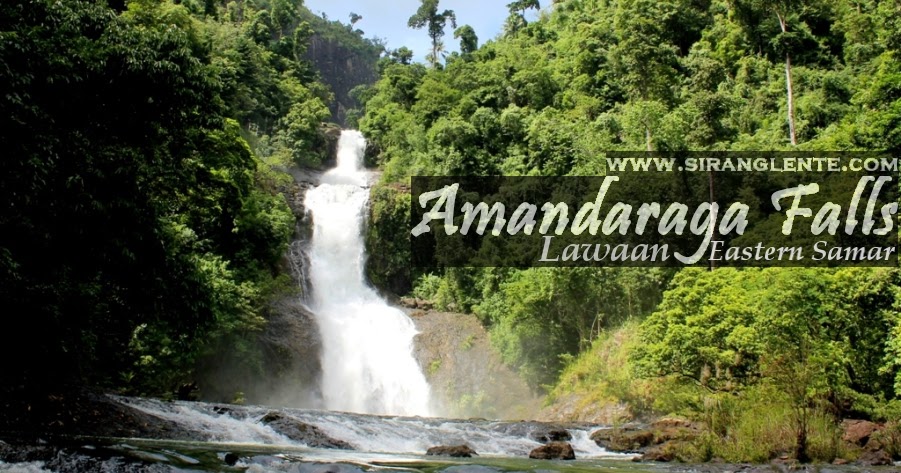 SIRANG LENTE | TRAVEL & HIKE: AMANDARAGA FALLS, EASTERN SAMAR: TRAVEL GUIDE, ITINERARY, BUDGET ...
