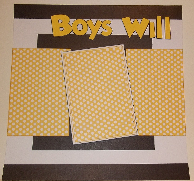 The cricut scrapper: Boys will be boys double LO