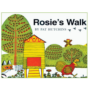 INSIDE HIS BOOKSHELF: Rosie's Walk by Pat Hutchins