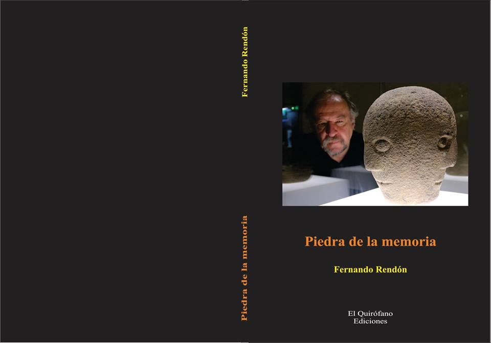 Novedades: Piedra de la memoria del poeta colombiano Fernando Rendón