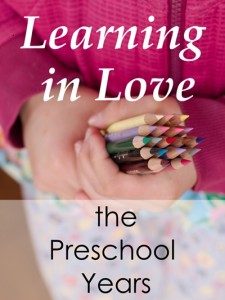 Choosing to Cherish: Learning in love the preschool years