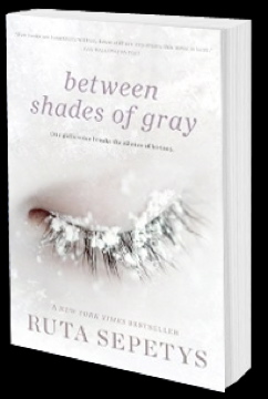Pen and Prose: BETWEEN SHADES OF GRAY by Ruta Sepetys