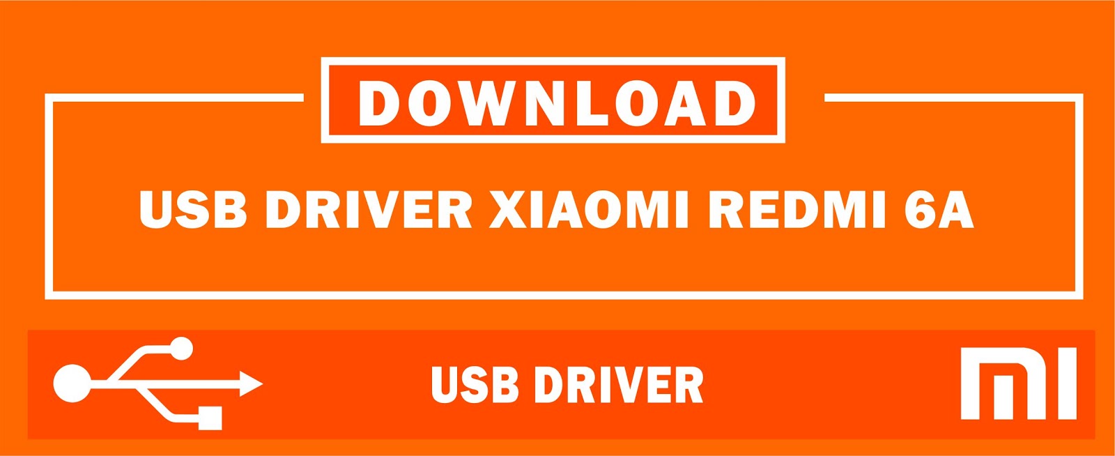 Download USB Driver Xiaomi Redmi 6A for Windows 32bit & 64bit - Repairs ...