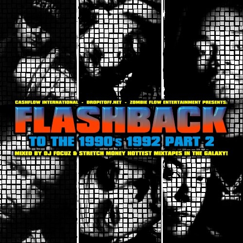 DJ FOCUZ MIXTAPES: FLASHBACK TO THE 1990'S 1992 PT. 2