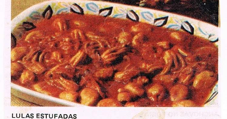 As Receitas da Avó Helena e da Avó Eduarda: Lulas Estufadas