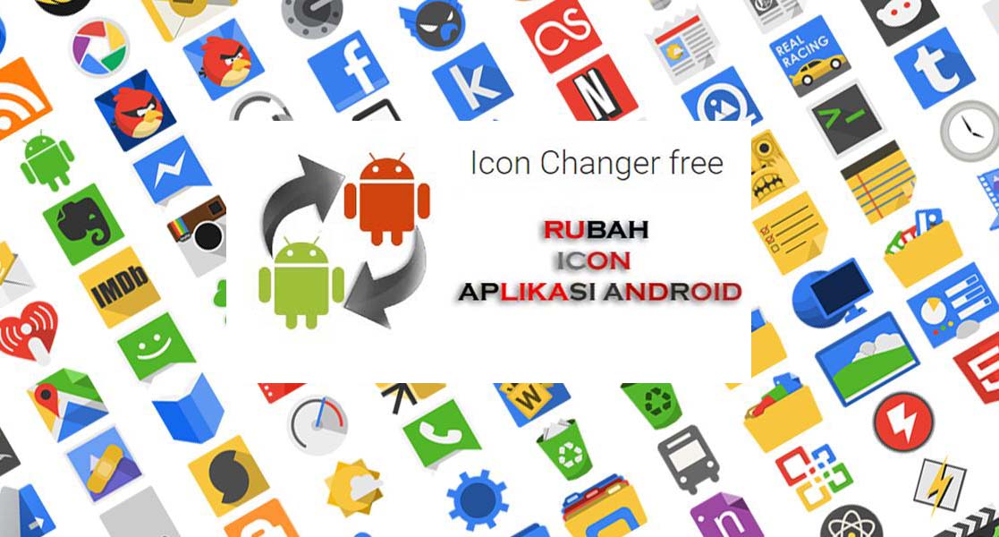 Cara merubah gambar Icon Aplikasi pada Smartphone Android dengan Mudah ...