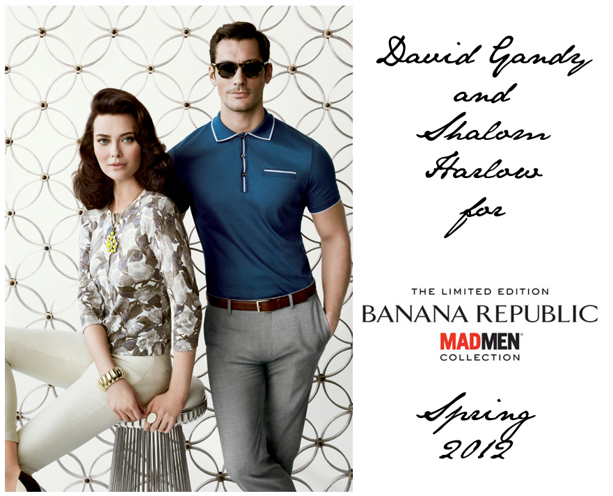 David Gandy stars in Banana Republic's Mad Men Campaign for SS12 ...