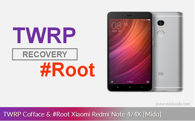 Cara Pasang TWRP Cofface dan Root Xiaomi Redmi Note 4/4X [Mido] dengan Mudah - MIUIPEDIA