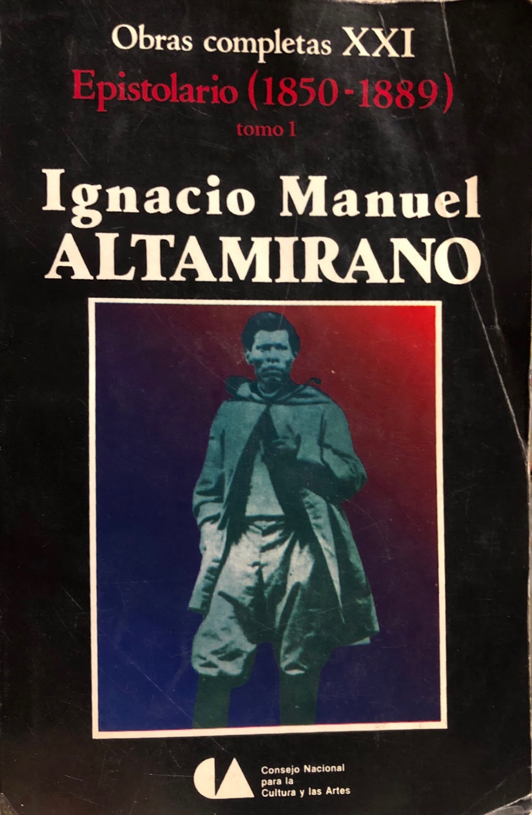 cabezadeborrador: Epistolario (1850-1889), de Ignacio Manuel Altamirano