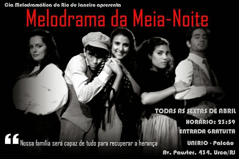 Cia Melodramática do Rio de Janeiro: MELODRAMA DA MEIA NOITE