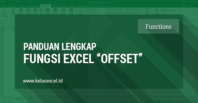 Rumus OFFSET Excel, Contoh dan Cara Menggunakan Fungsi Offset di Excel