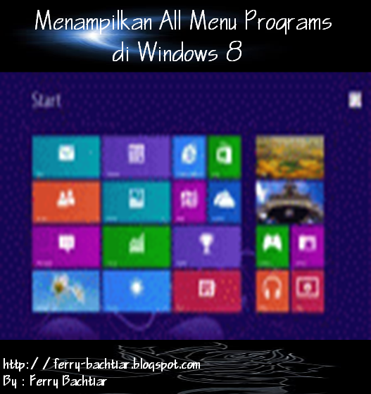 Menampilkan All Menu Programs di Windows 8 | OLD NEWSPAPER