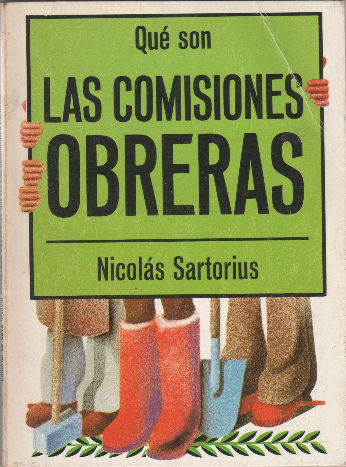 De lo social y mucho más: ¿QUÉ SON LAS COMISIONES OBRERAS?