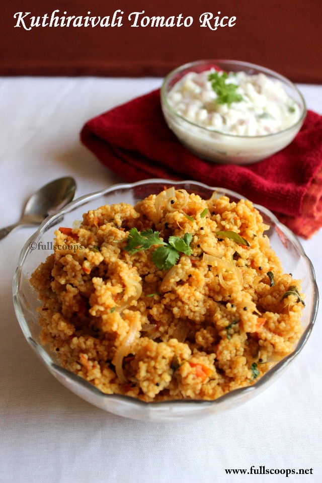 Kuthiraivali Tomato Rice ~ Full Scoops - A food blog with easy,simple ...