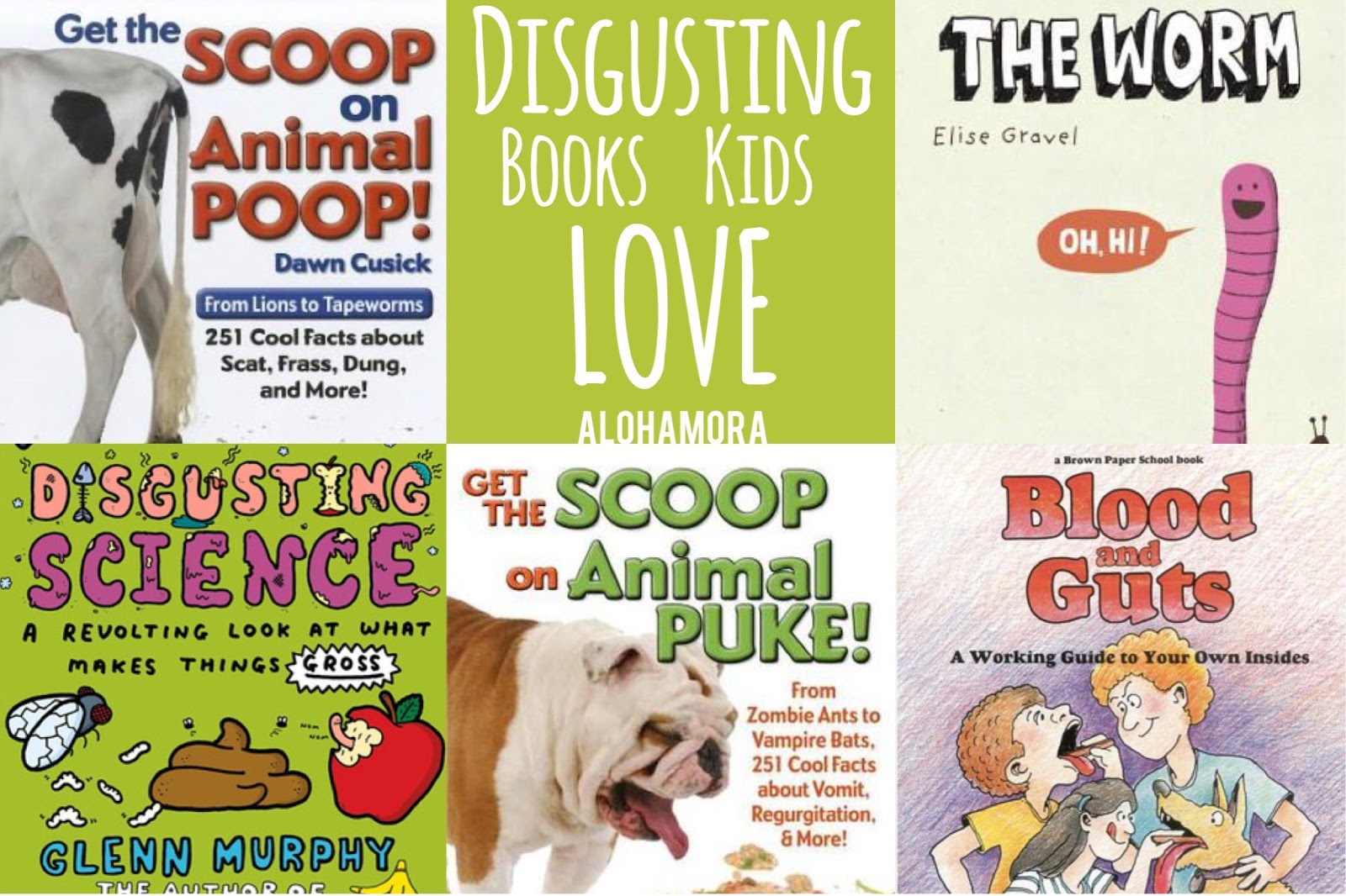 Alohamora: Open a Book: Disgusting Books Kids Love