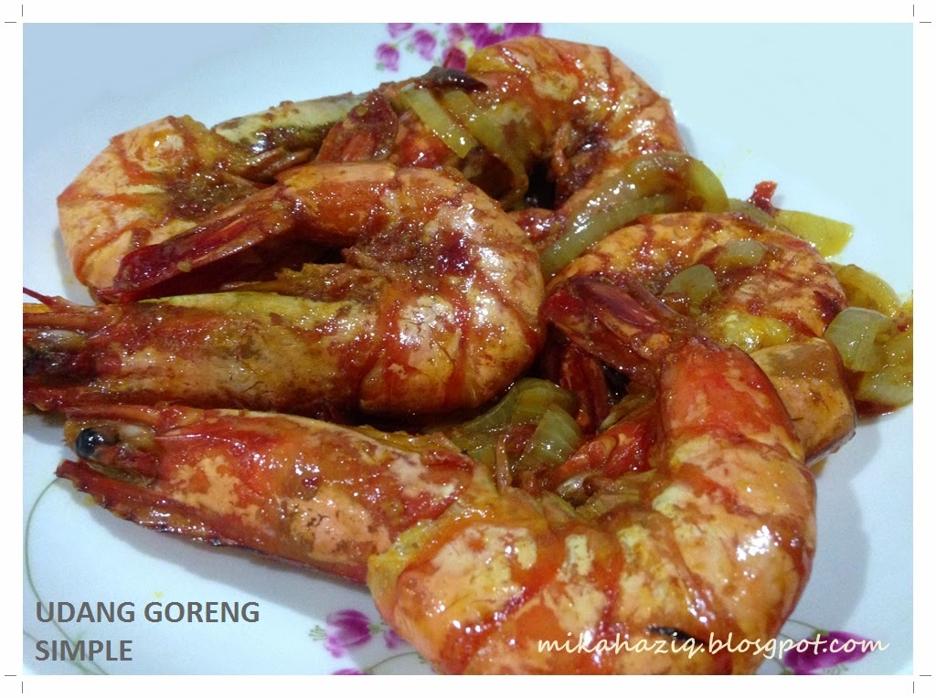 mikahaziq: Resepi Udang Goreng Simple / Simple Fried Prawns Recipe