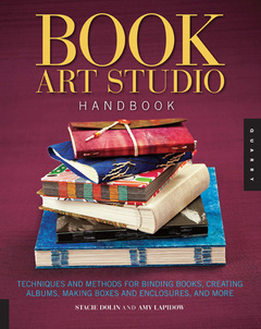 Book Arts Web and Bonefolder Extras: Book Art Studio Handbook