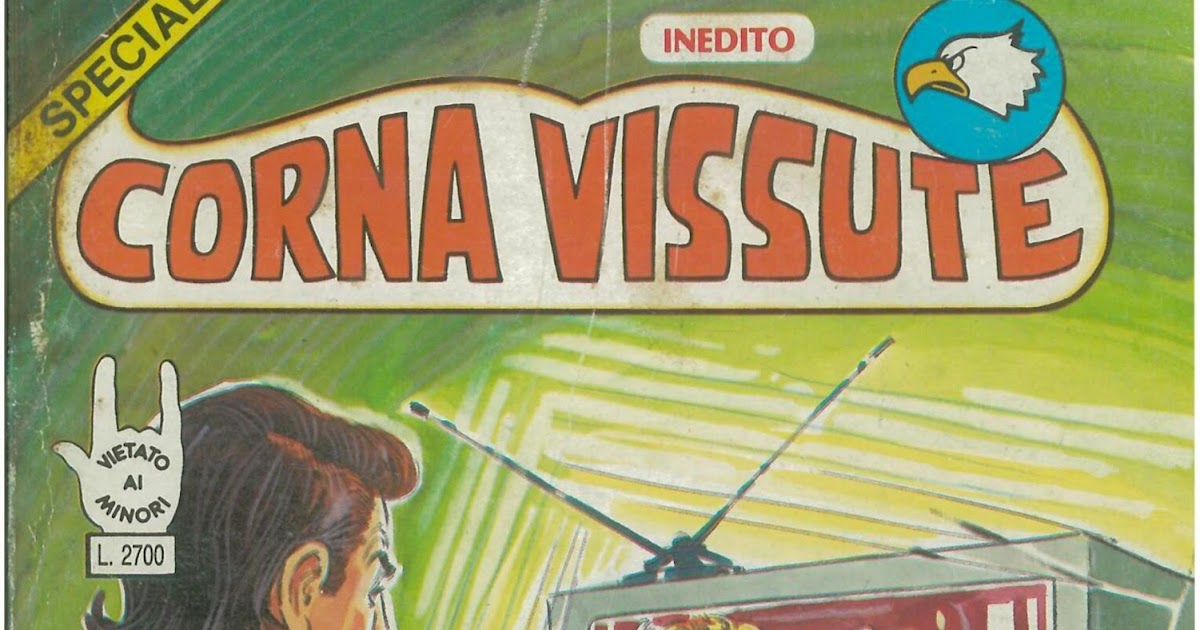 Zero In Condotta!: I MITICI FUMETTI: CORNA VISSUTE in....AFFINITA' ERETTIVE! - IL SORRISO DI ...