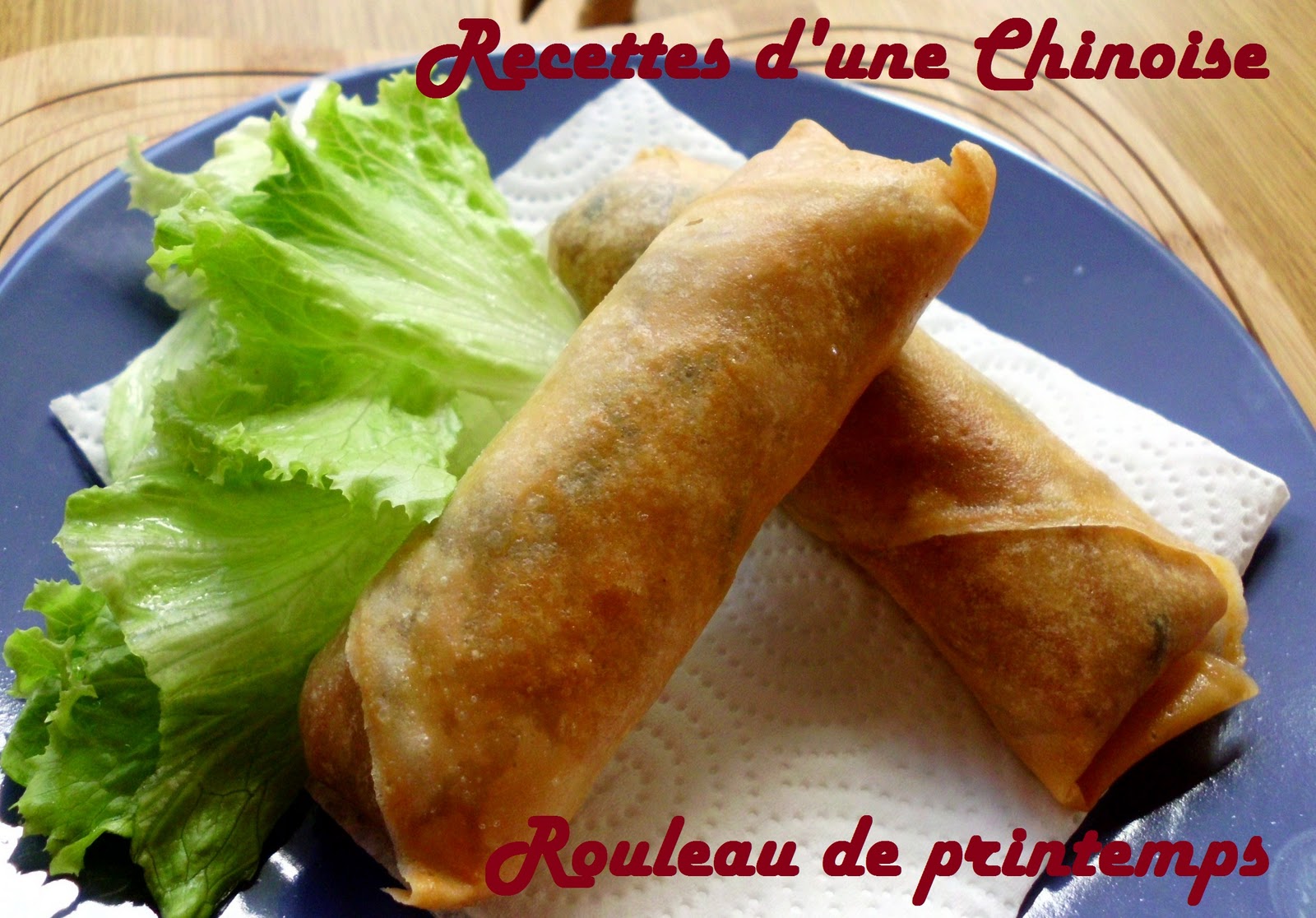 Recettes d'une Chinoise: Rouleau de printemps chinois 春卷 chūn juǎn