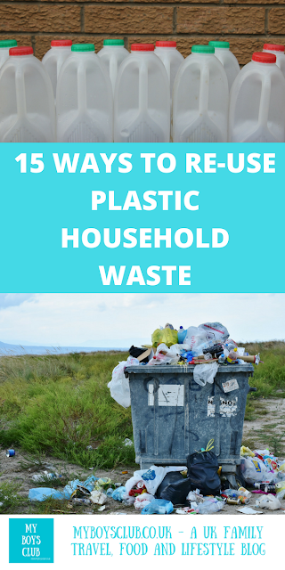 15 Ways to Re-use Plastic Household Waste