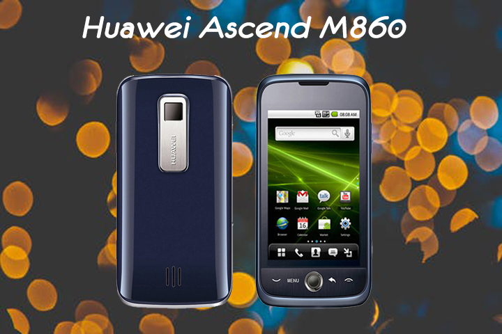 Huawei Ascend M860