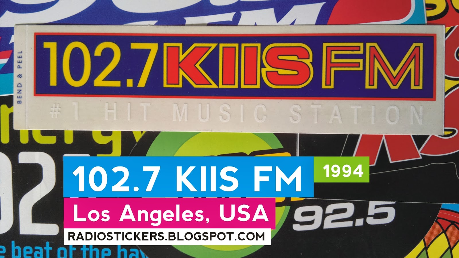 RADIO station stickers... and more!: 102.7 KIIS FM, Los Angeles (1980s ...