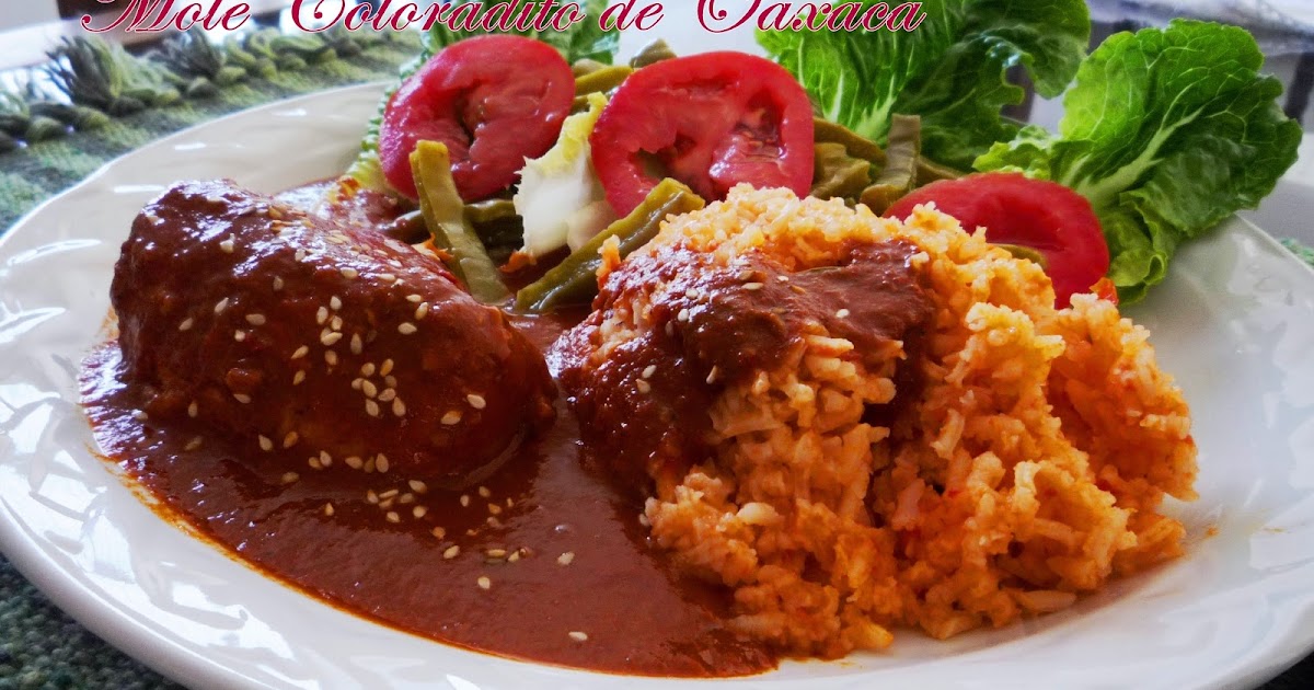 ¿Gusta Usted? : MOLE COLORADITO ESTILO DE OAXACA RECETA