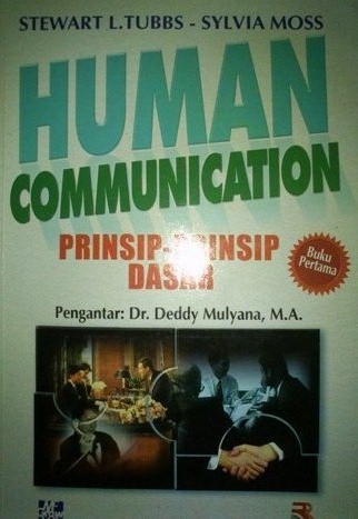 Human Communication: Prinsip-Prinsip Dasar, Stewart L. Tubbs & Sylvia Moss