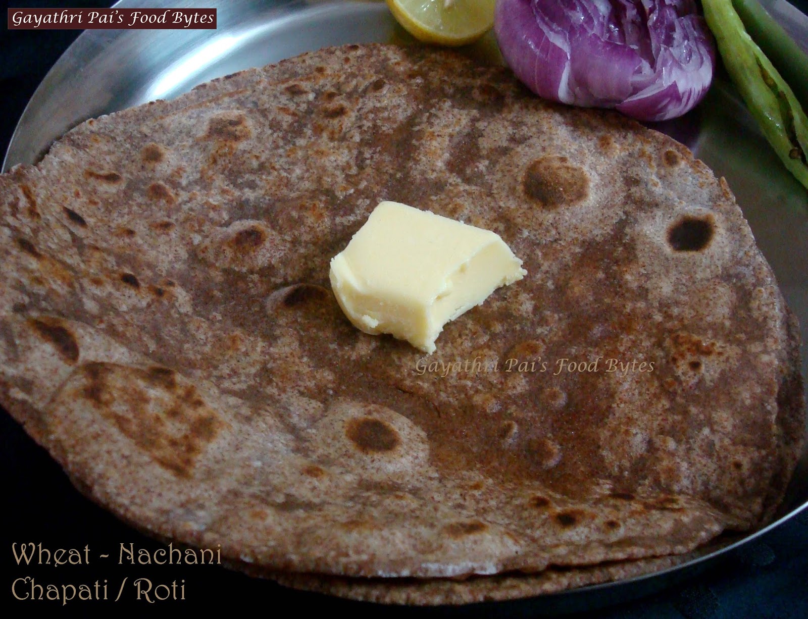Gayathri Pai's Food Bytes: Wheat ~ Nachani (Finger Millet/Ragi) Chapati ...