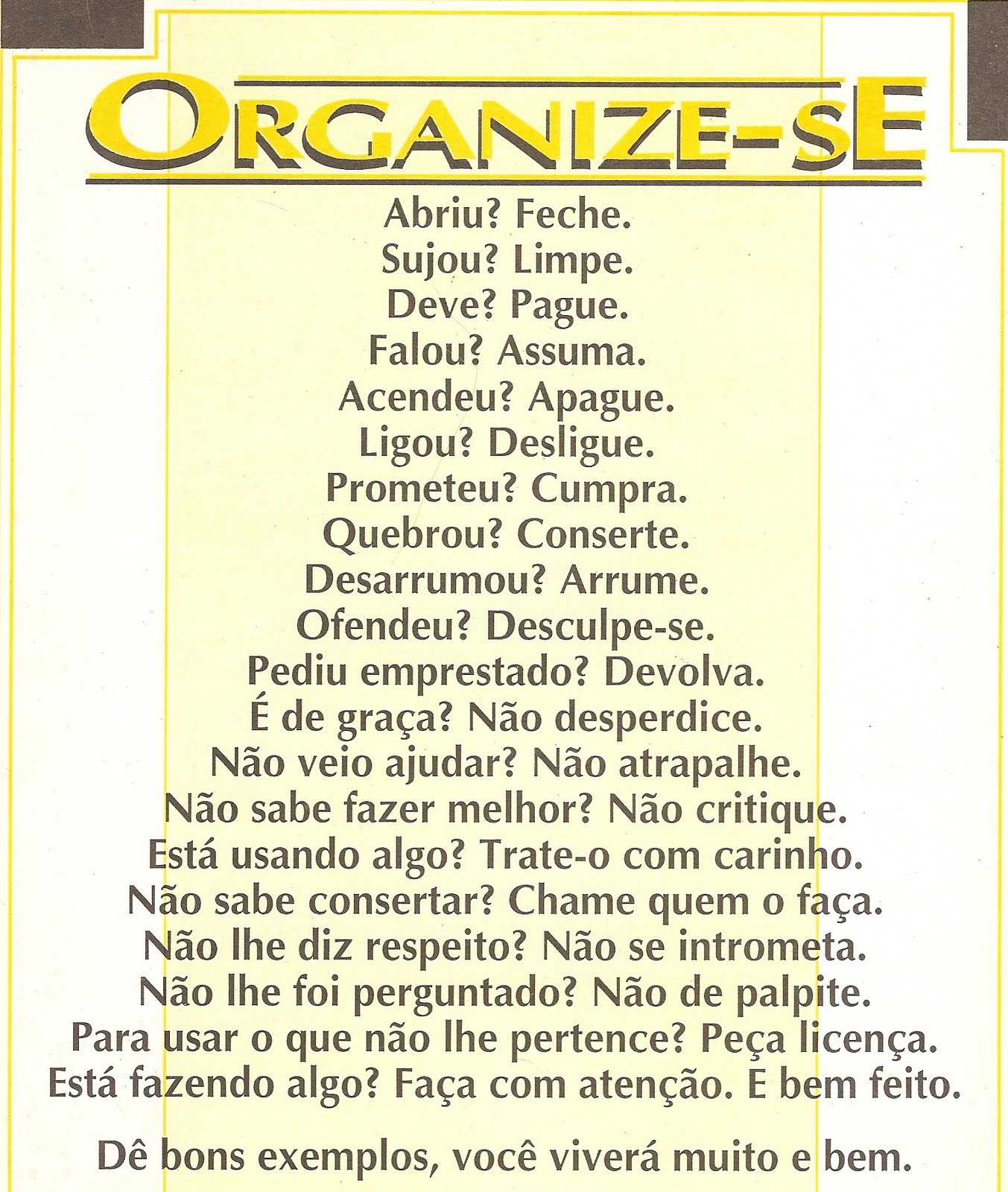 Cultivando Boas Coisas!!: Organize-Se!!