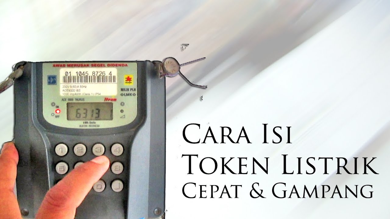 Cara Isi Token Pulsa Listrik dan Memasukan Kode [UPDATE 2019]
