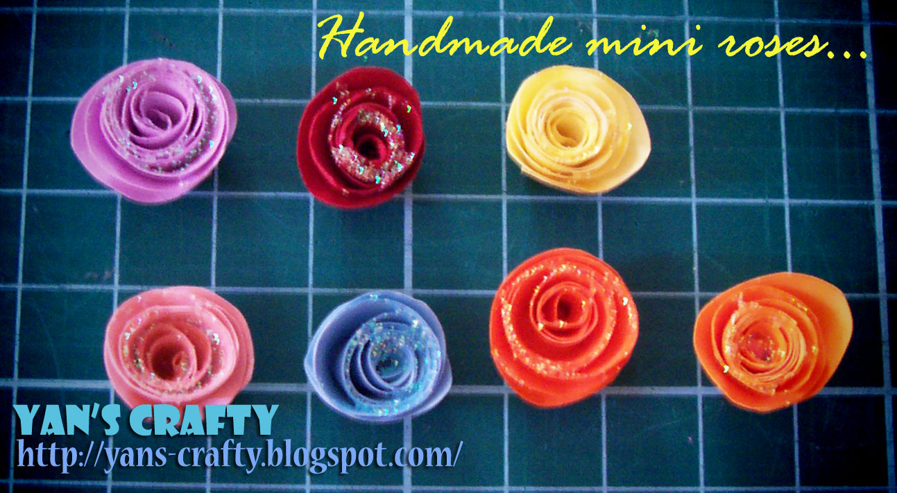 Yan's Crafty: Handmade Mini Roses