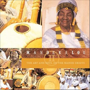 Mandekalou - The Art And Soul Of The Mande Griots I - II ~ GPS SONORO