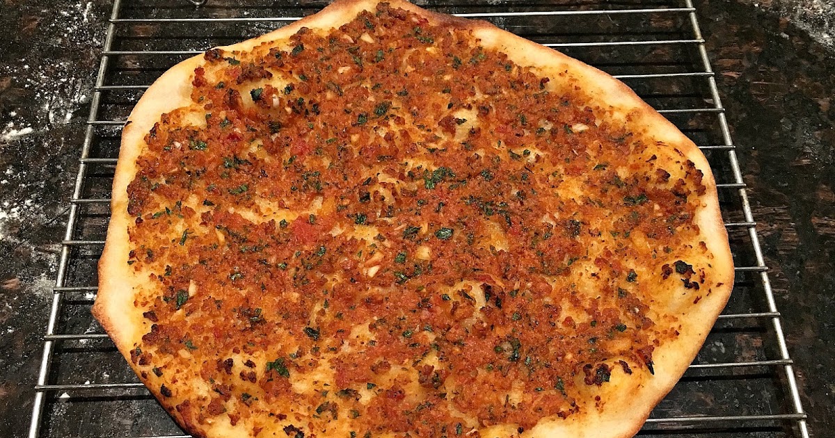 Cooking without a Net: Baking Class: Lahmacun (Flat Bread with Lamb and ...