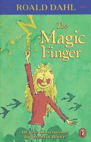1001 children's books: The Magic Finger By Roald Dahl