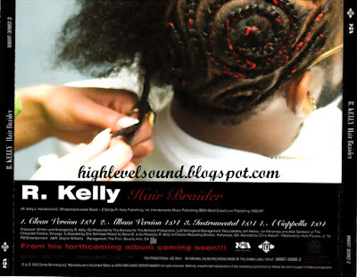 highest level of music: R. Kelly - Hair Braider-(Promo_CDS)-2008-hlm
