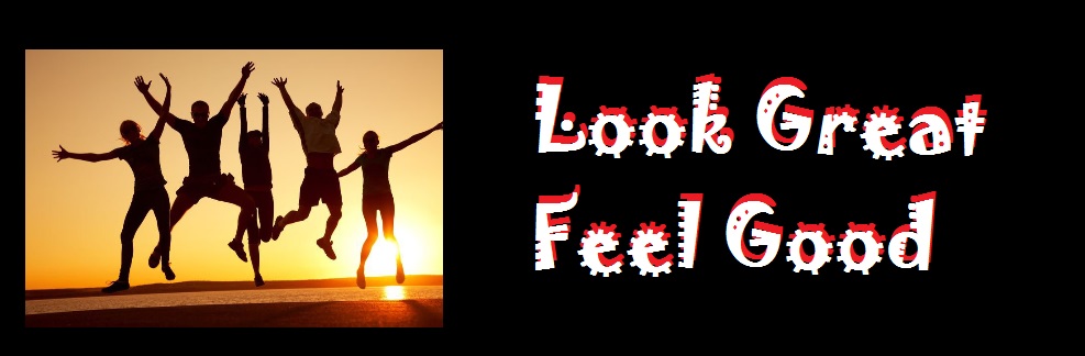 Look Great Feel Good