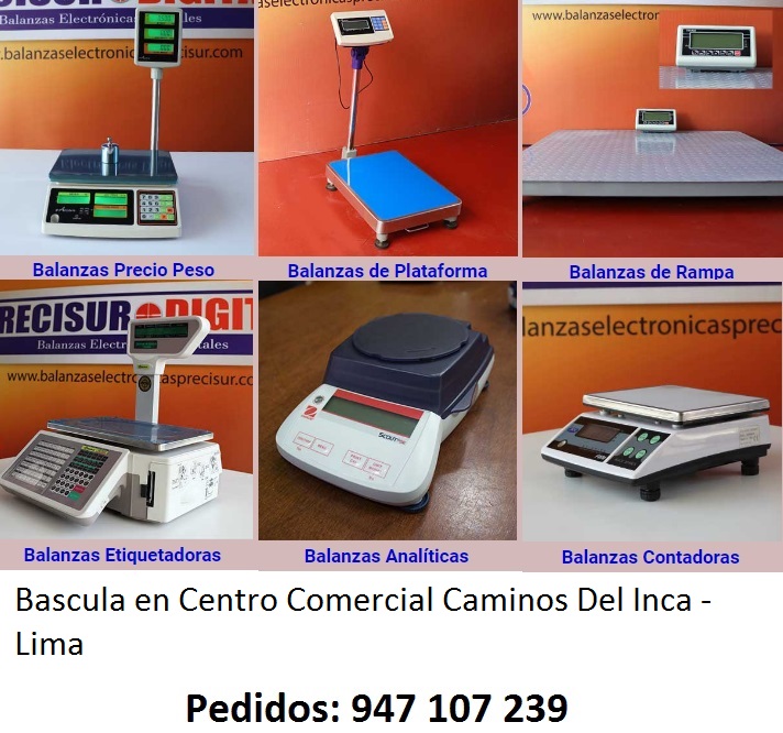 💥 Basculas en Centro Comercial Caminos Del Inca - Lima‎ 🚀【Los Mejores precios del mercado