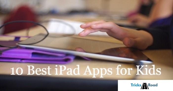 Top 10 IPad Apps that will Teach your Kids and Develop your Kids Mind ...