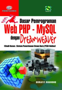 Buku PHP: Dasar Pemrograman Web PHP – MySQL dengan Dreamweaver (Studi ...