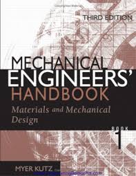 Mechanical Engineers’ Handbook Third Edition Materials and Mechanical ...