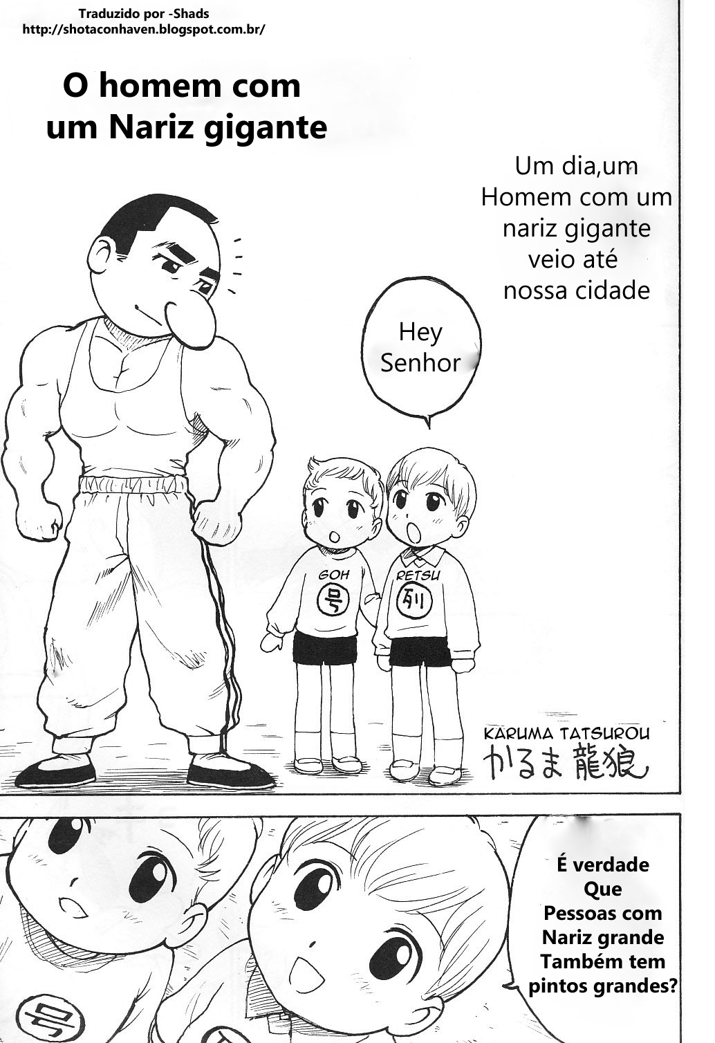 ShotaconHaven: [Shota/Yaoi] O homem com um nariz gigante