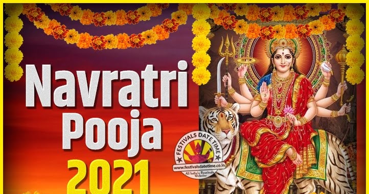 2021 Navratri Pooja Date and Time, 2021 Navratri Calendar - Festivals ...
