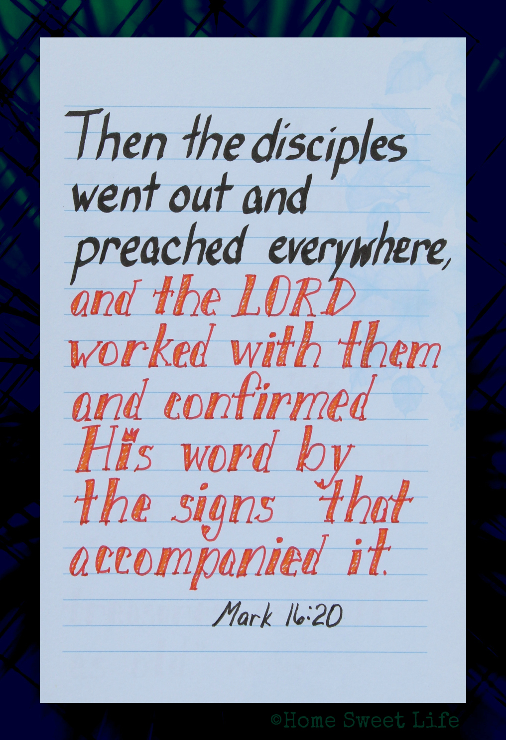 Home Sweet Life: Mark 16:20