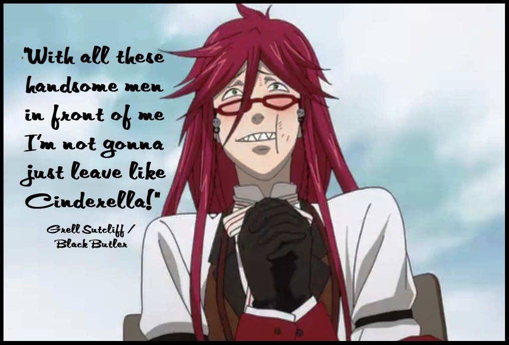 Grell Black Butler Quotes. QuotesGram