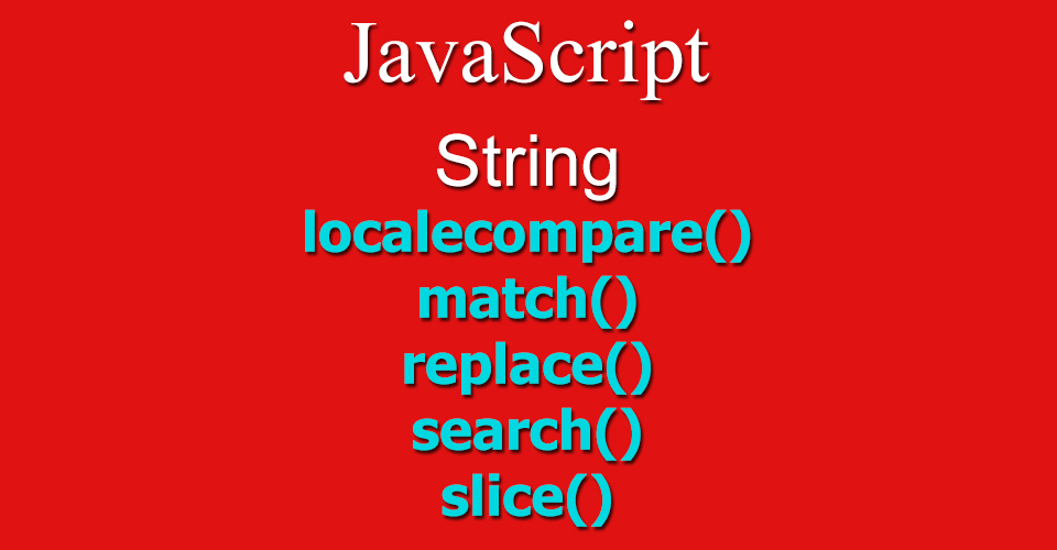 Using String Localecompare Match Replace Search Slice In Javascript With Example