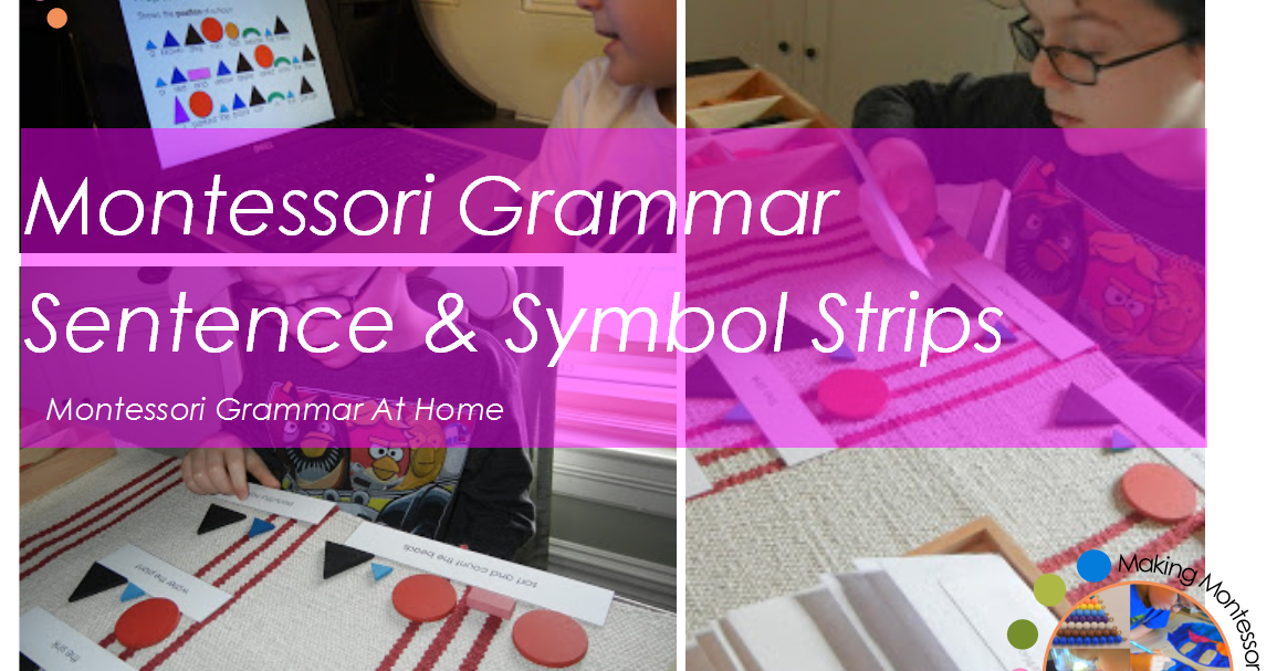 "Making Montessori Ours": Montessori Grammar Sentence & Symbol Strips