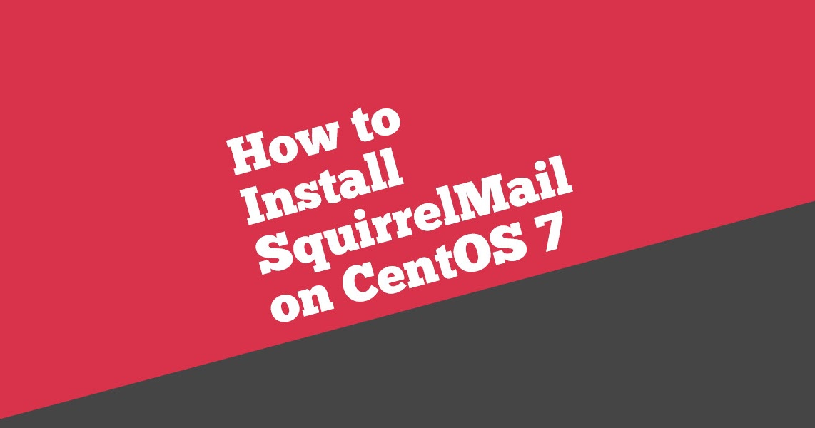 How to Install SquirrelMail on CentOS 7 - VPS Review